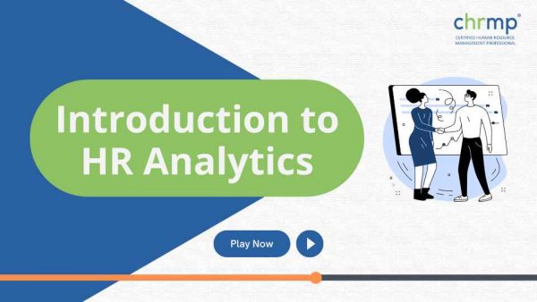 Introduction to HR Analytics - CHRMP Academy