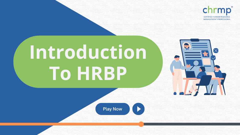 Introduction to HRBP - CHRMP Academy