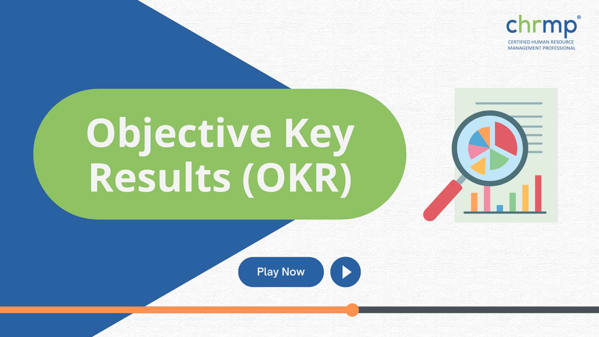 Objective Key Results (OKR) - CHRMP Academy