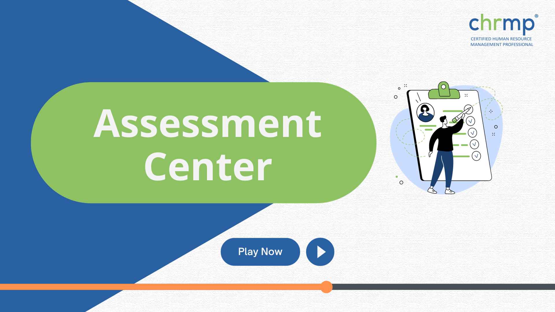 Assessment Center - CHRMP Academy