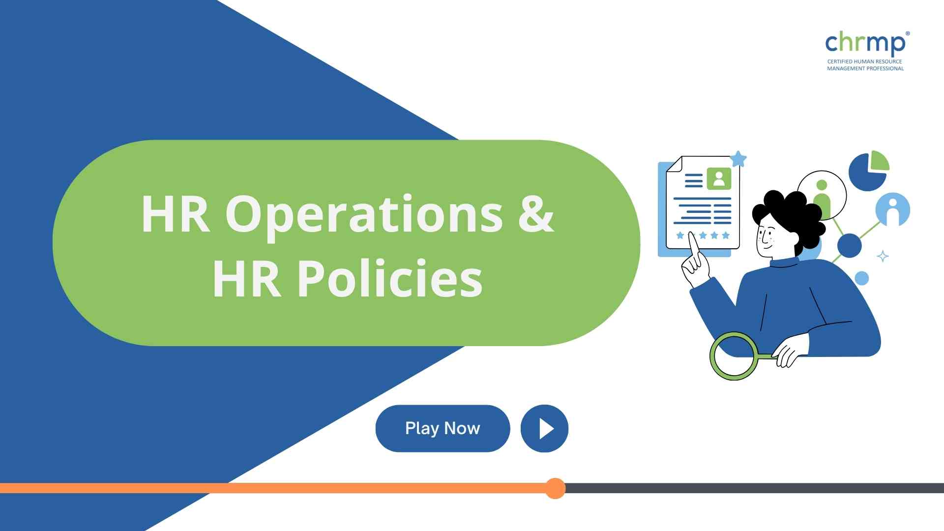 Online Bootcamp Recordings (HR Operations & HR Policies) – CHRMP Academy