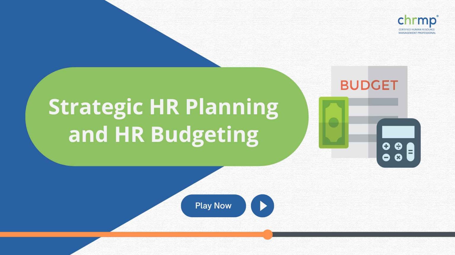 Online Bootcamp Recordings (Strategic HR Planning & HR Budgeting) - CHRMP Academy